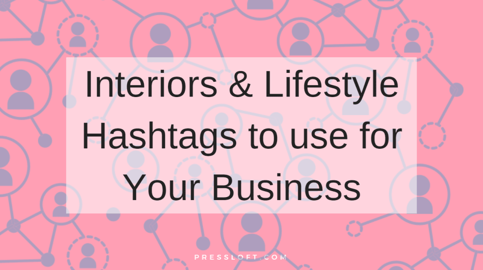 Best Interior Design & Home Decor Hashtags for Social Media Posts