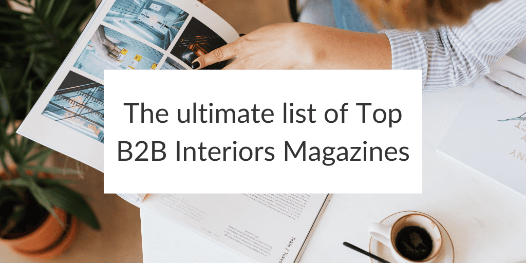 Top B2B Interiors Magazines for PR in 2024 | Press Loft